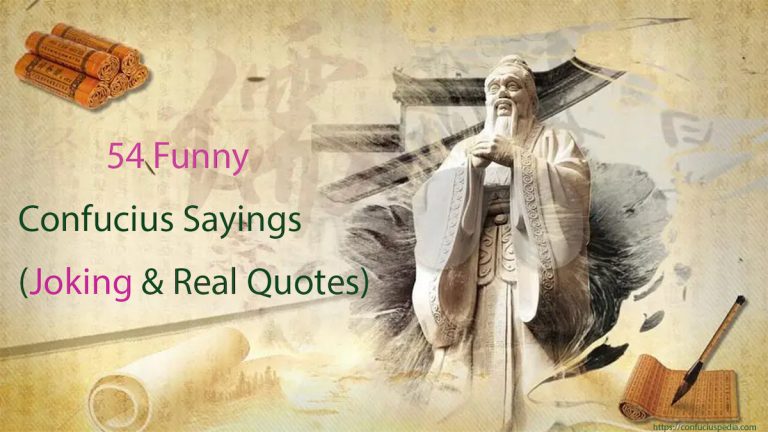 54 Funny Confucius Sayings (Joking & Real Quotes)